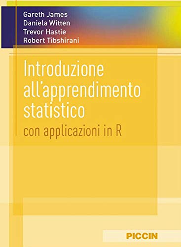 Introduzione all'apprendimento statistico. Con applicazioni in r ...