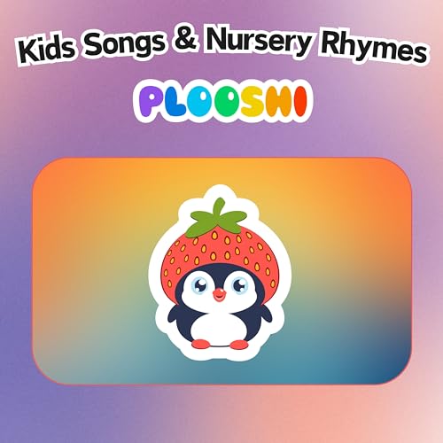 Amazon MusicでPlooshiのKids Songs & Nursery Rhymes for Babies and ...