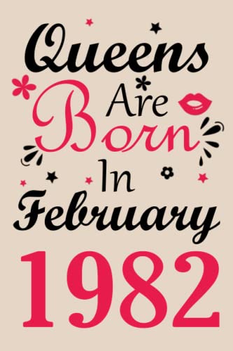 『Queens are born in February 1982: 41st Birthday Gift for Women 41 ...