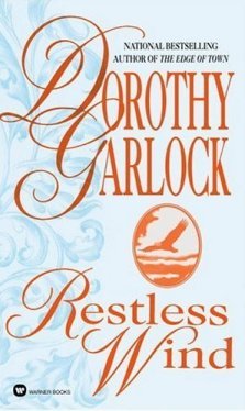 Restless Wind: Garlock, Dorothy: 9780445209329: Amazon.com: Books