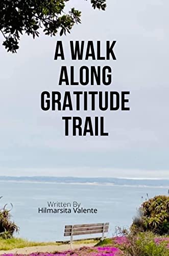 Amazon.com: A Walk Along Gratitude Trail: Heart Of A Nurse eBook ...