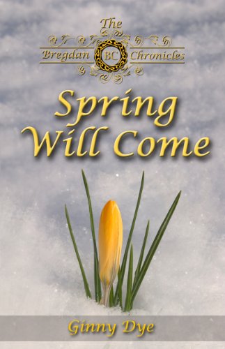 Spring Will Come (# 3 in the Bregdan Chronicles Historical Fiction ...