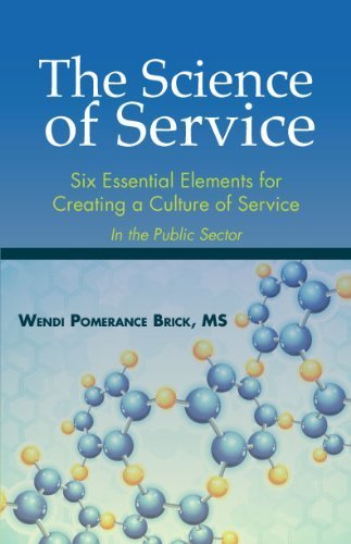 The Science of Service: Six Essential Elements for Creating a Culture ...