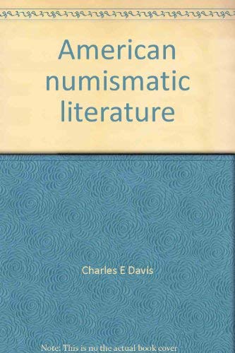 American numismatic literature: An annotated survey of auction sales ...