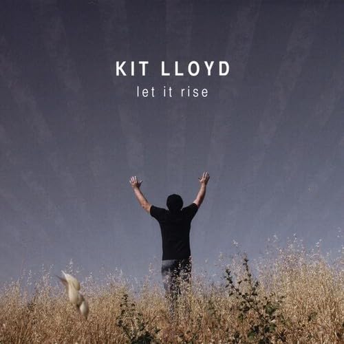 Kit Lloyd, Kit Lloyd - Let It Rise - Amazon.com Music