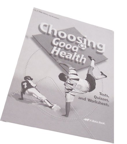 Choosing Good Health Grade 6 Tests, Quizzes, and Worksheets: Unknown ...