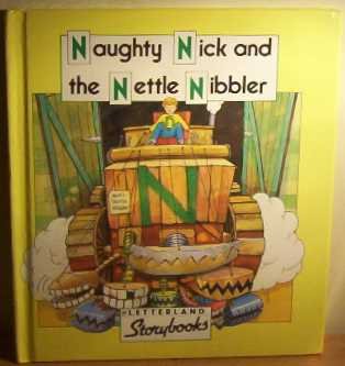 Naughty Nick And The Nettle Nibbler Letterland Storybooks Amazon Co