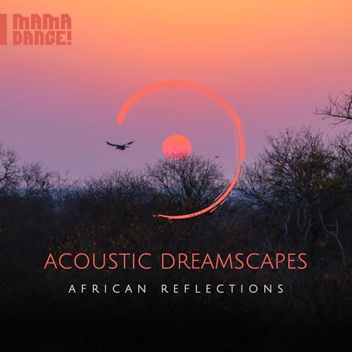 Play Acoustic Dreamscapes - African Reflections by Andrew Grant Innes ...