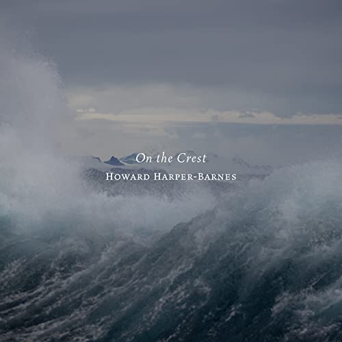 On the Crest by Howard Harper-Barnes on Amazon Music Unlimited