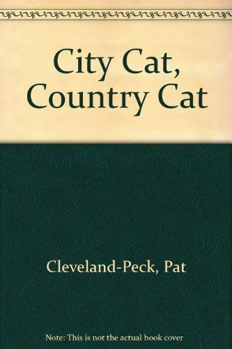 City Cat, Country Cat: Cleveland-Peck, Pat, Marklew, Gilly ...