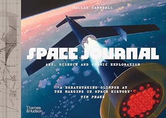 Space Journal: The Art and Science of Cosmic Exploration: Amazon.co.uk ...