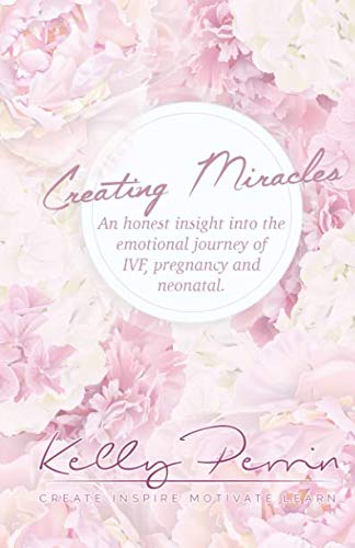 Creating Miracles: An honest insight into the emotional journey of IVF ...