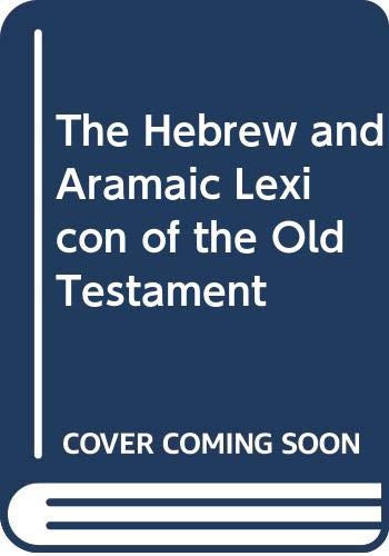 The Hebrew and Aramaic Lexicon of the Old Testament: 9789004118744 ...