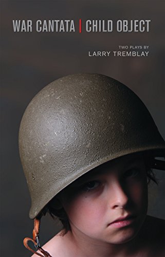 War Cantata / Child Object - Kindle edition by Tremblay, Larry ...