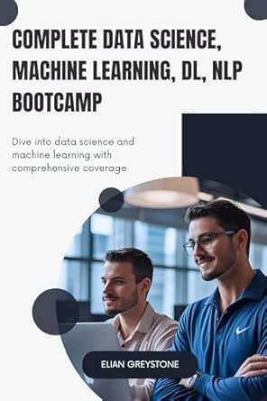 Amazon.com: Complete Data Science, Machine Learning, DL, NLP Bootcamp: Dive into data science ...