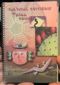 Cultural Corridors of Pima County [Book+CD]: unknown author: Amazon.com ...