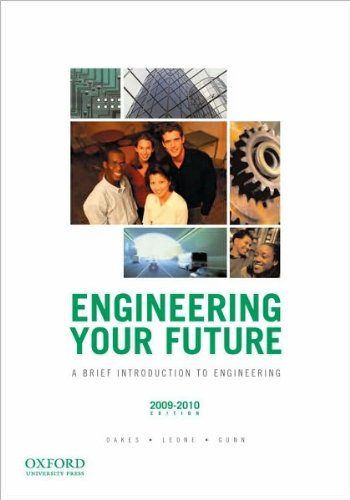 Engineering Your Future (text only) 3rd (Third) edition by W. C. Oakes ...