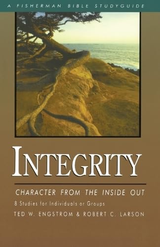 Integrity: ted-w-engstrom-robert-c-larson: 9780877886341: Amazon.com: Books