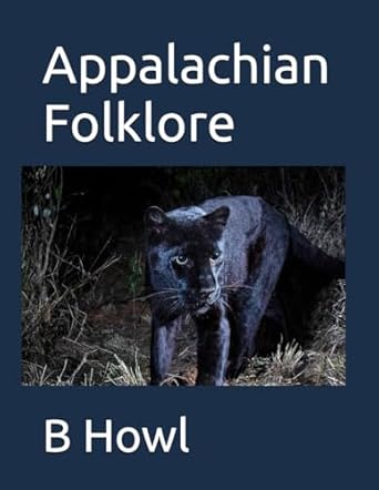 Appalachian Folklore: Howl, B: 9798862519266: Amazon.com: Books