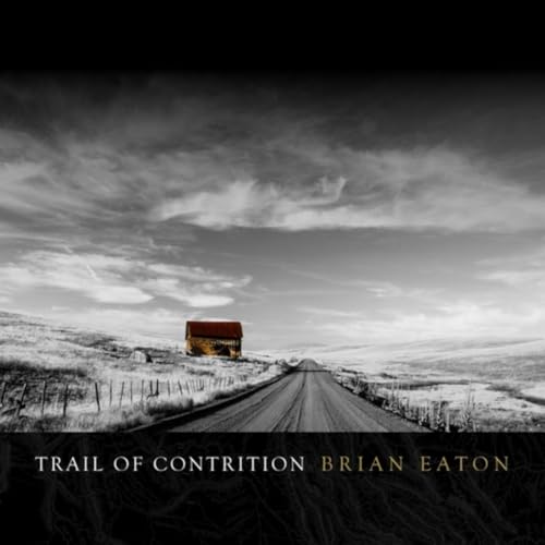 Play Trail of Contrition by Brian Eaton on Amazon Music