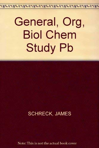 General, Org, Biol Chem Study Pb: James Schreck: 9780669038651: Amazon ...