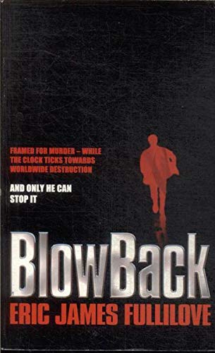 Amazon.com: Blowback: 9780330490993: Fullilove, Eric: Books