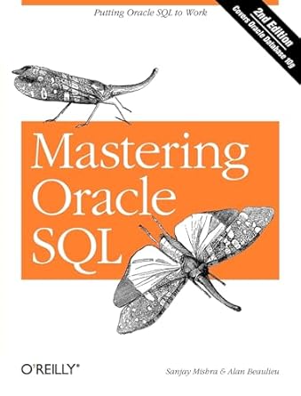 Mastering Oracle SQL, 2nd Edition: Sanjay Mishra, Alan Beaulieu ...