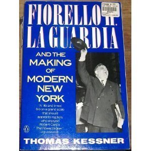 Fiorello H. LaGuardia: Kessner, Thomas: 9780140143584: Amazon.com: Books