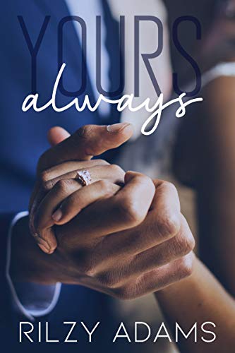Yours Always (Falling Like a Johnson Book 6) eBook : Adams, Rilzy ...