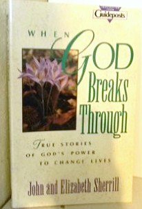When God Breaks Through: Sherrill, John, Sherrill, Elizabeth ...