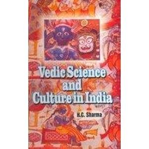 Vedic Science And Culture In India : Amazon.in: Books