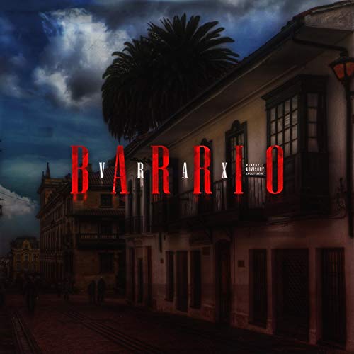 Amazon.co.jp: Barrio [Explicit] : Vrax: デジタルミュージック