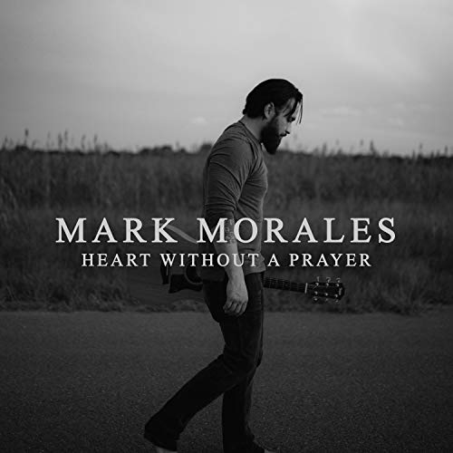 Play Heart Without A Prayer by Mark Morales on Amazon Music