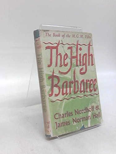 The High Barbaree,: Charles Nordhoff, James Norman Hall: Amazon.com: Books
