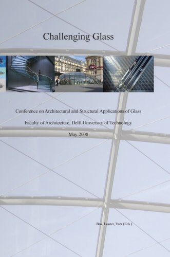 Challenging Glass: Conference on Architectural and Structural ...