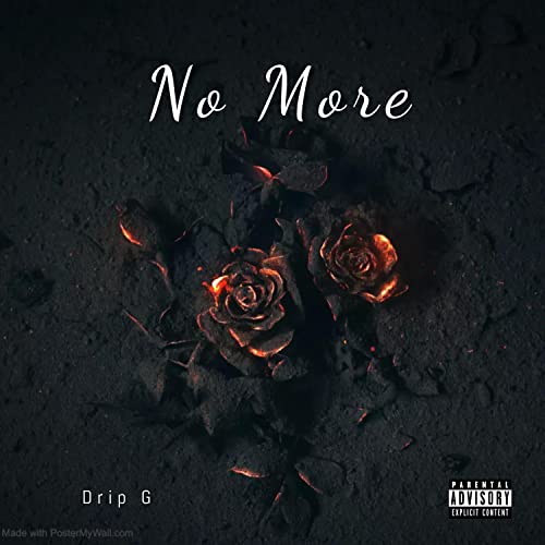 Écouter No More de Drip G sur Amazon Music Unlimited