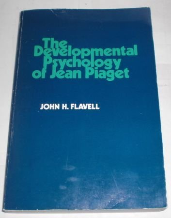 Developmental Psychology of Jean Piaget: Flavell, John H ...
