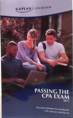 Passing the CPA Exam 2011 (Kaplan CPA Review): Kaplan: 9781427727114 ...