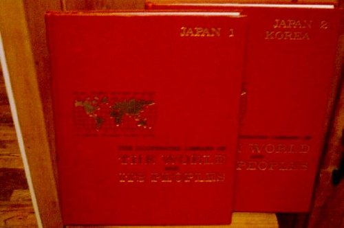 The Illustrated Library of the World and Its Peoples: Japan 1 and Japan ...