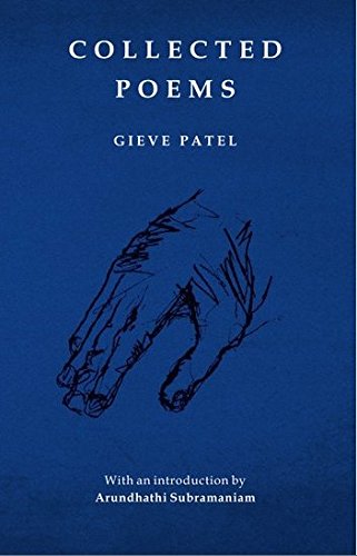 Collected Poems: Gieve Patel: 9789382749776: Amazon.com: Books