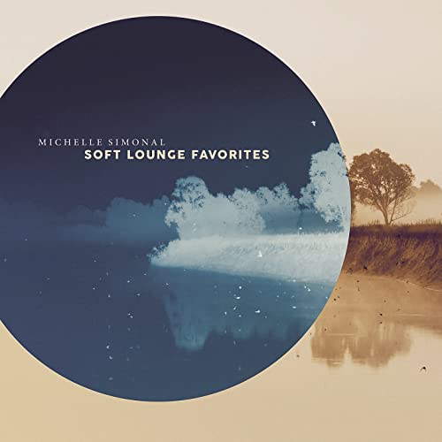 Amazon Music Unlimited - Michelle Simonal 『Soft Lounge Favorites』