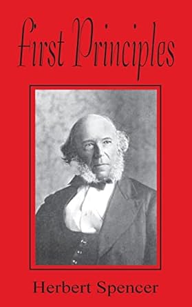 First Principles: Spencer, Herbert: 9780898757958: Amazon.com: Books