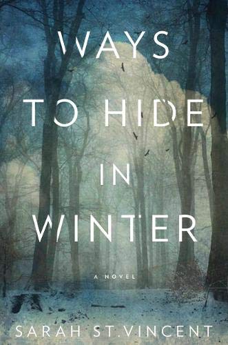 Ways To Hide In Winter: Amazon.co.uk: St. Vincent, Sarah: 9781612198422 ...
