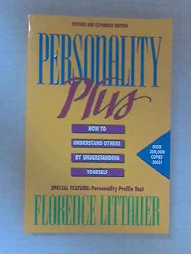 Personality Plus - How to Understand Others By Understanding Yourself ...