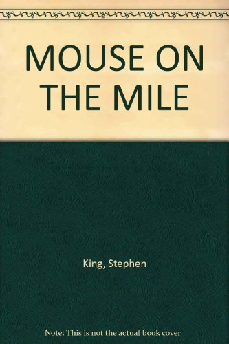 The Green Mile, Engl. ed. : The Mouse on the Mile: King, Stephen ...