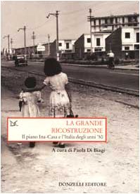 Amazon.co.jp: La grande ricostruzione. Il piano Ina-Casa e l'Italia ...