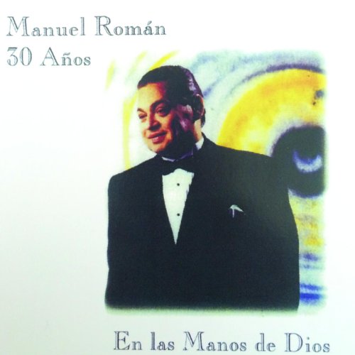Amazon.com: En Las Manos De Dios : Manuel Roman: Digital Music