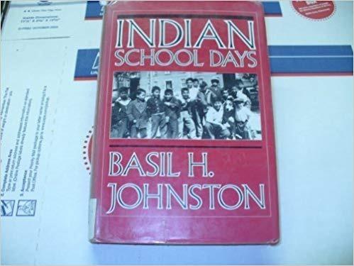 Indian School Days: Basil H. Johnston: 9780806126104: Books - Amazon.ca