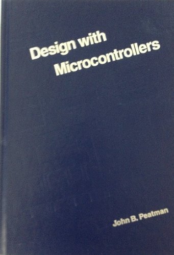 Design With Microcontrollers (MCGRAW HILL SERIES IN ELECTRICAL AND ...