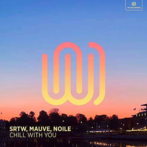 Chill with You de SRTW, Mauve & Noile en Amazon Music Unlimited